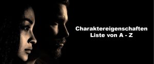 1556 Charaktereigenschaften & Adjektive Liste